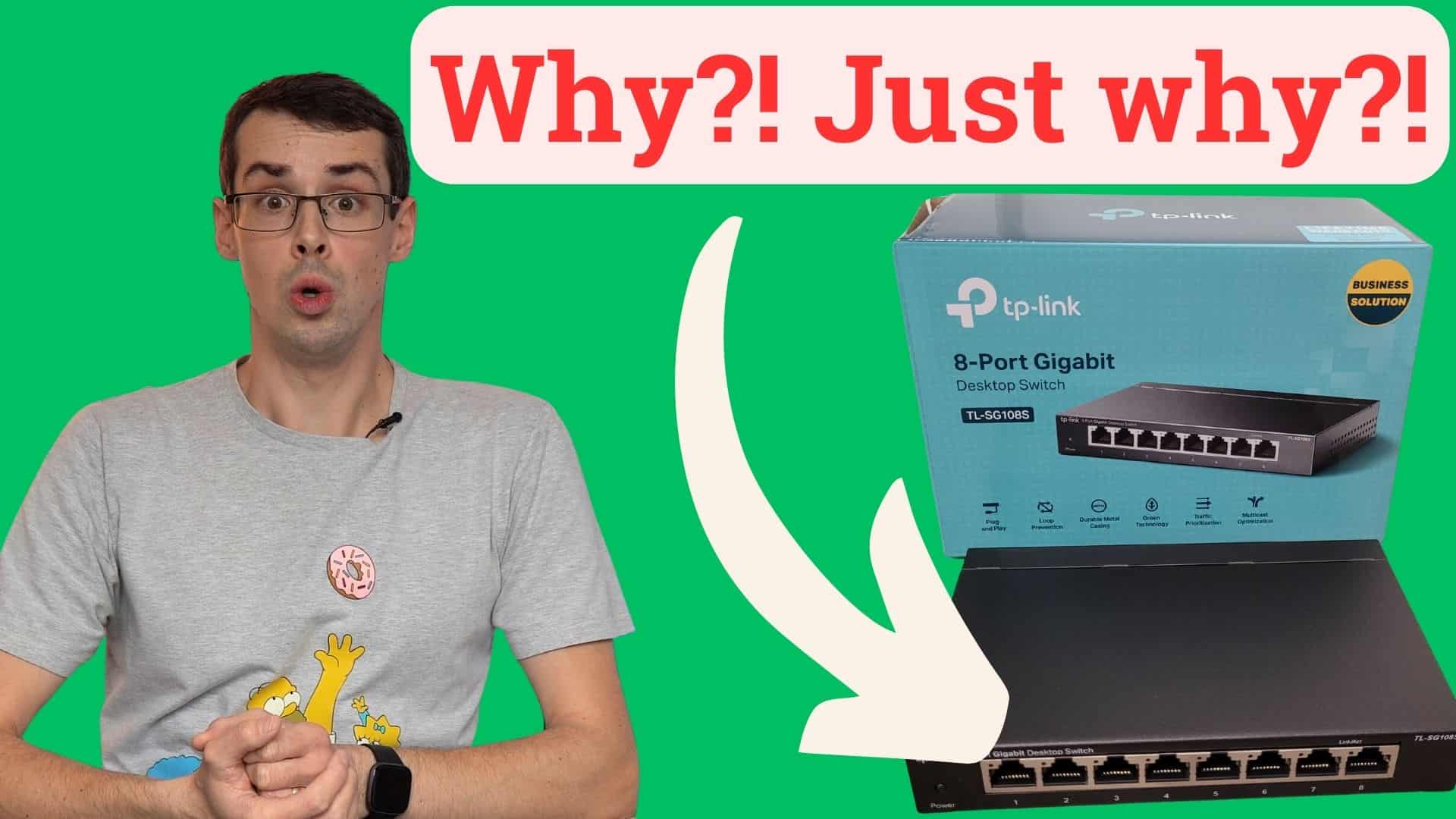Does The MAKE Of A Network Switch Matter? (TP-Link, Netgear Or ...